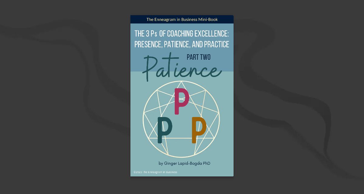 The 3 Ps of Coaching Excellence: Patience